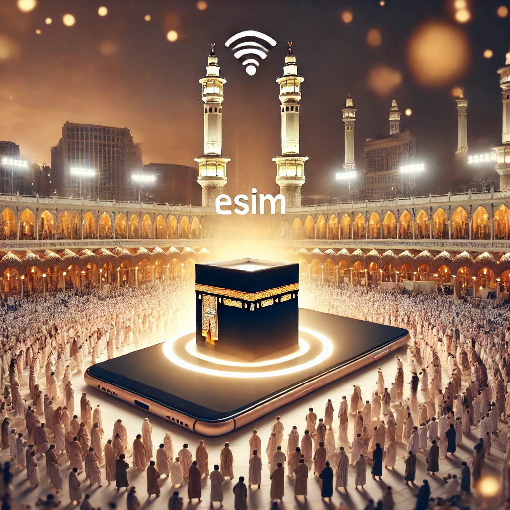 Spiritual Journey of Hajj and Umrah: Essential eSIM Tips